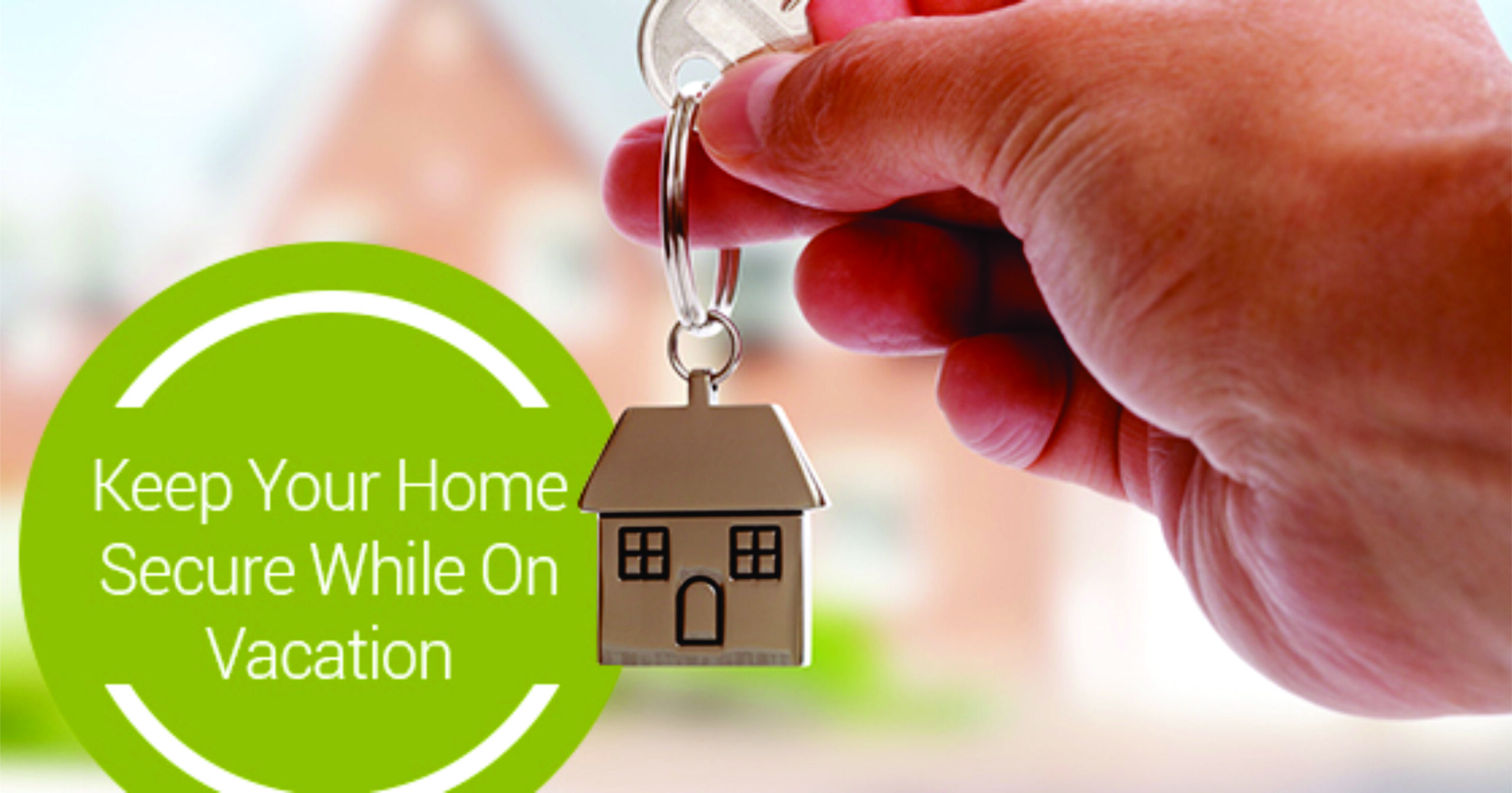 Security tips to keep your home safe this summer - Central Protection ...